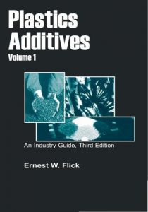 Plastics Additives - An Industry Guide - Volume I - عالم الكتب